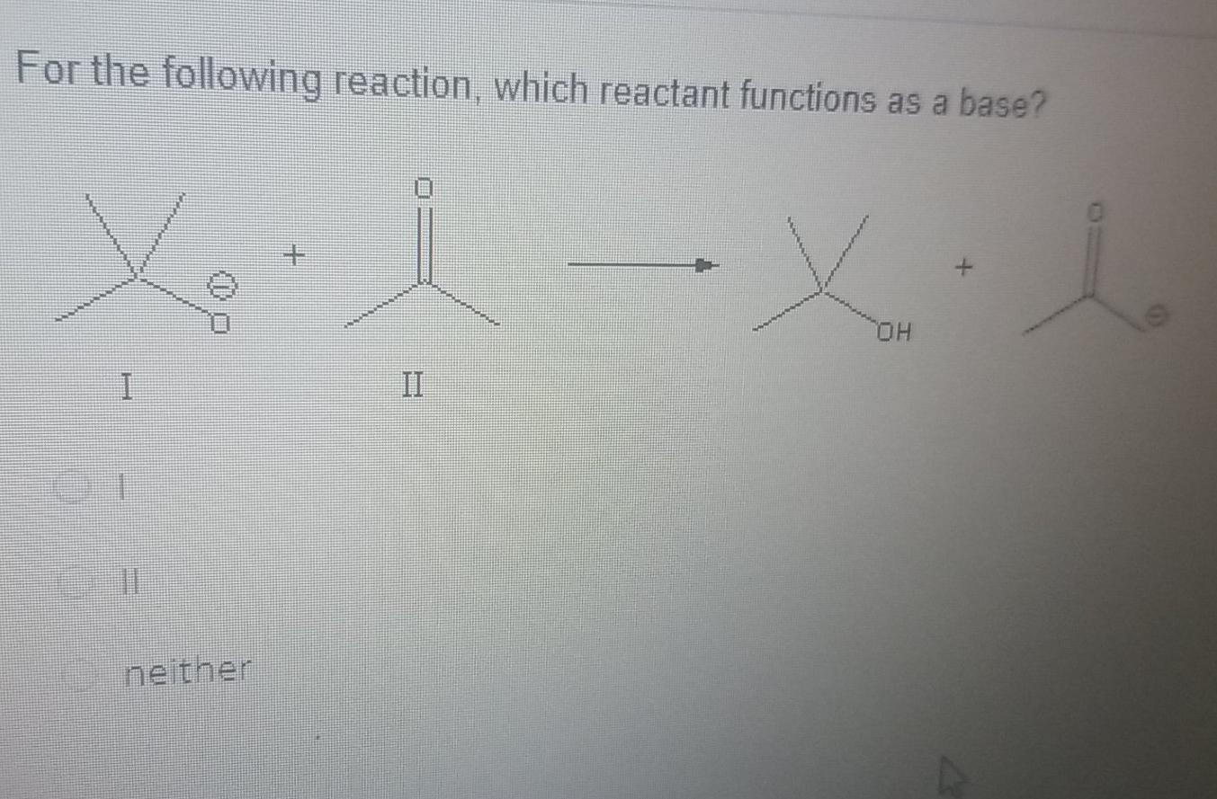Solved For the following reaction, which reactant functions | Chegg.com