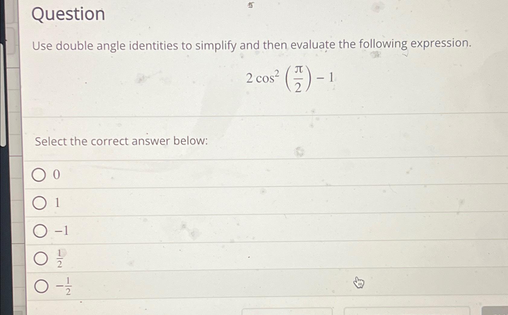Solved QuestionUse double angle identities to simplify and | Chegg.com