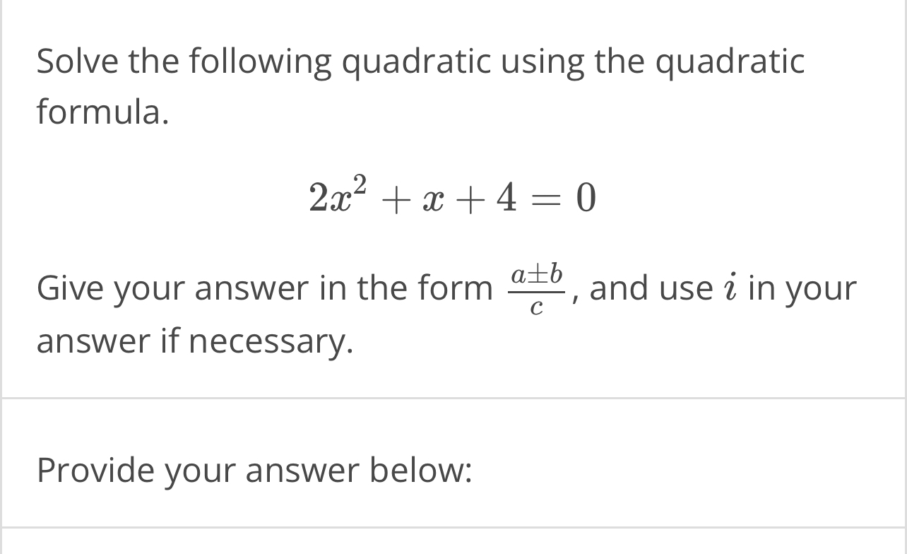 Solved Solve the following quadratic using the quadratic | Chegg.com