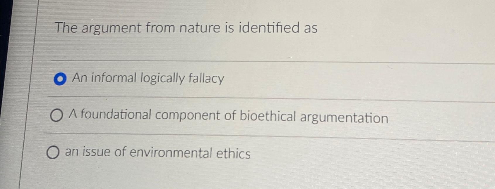 Solved The argument from nature is identified asAn informal | Chegg.com