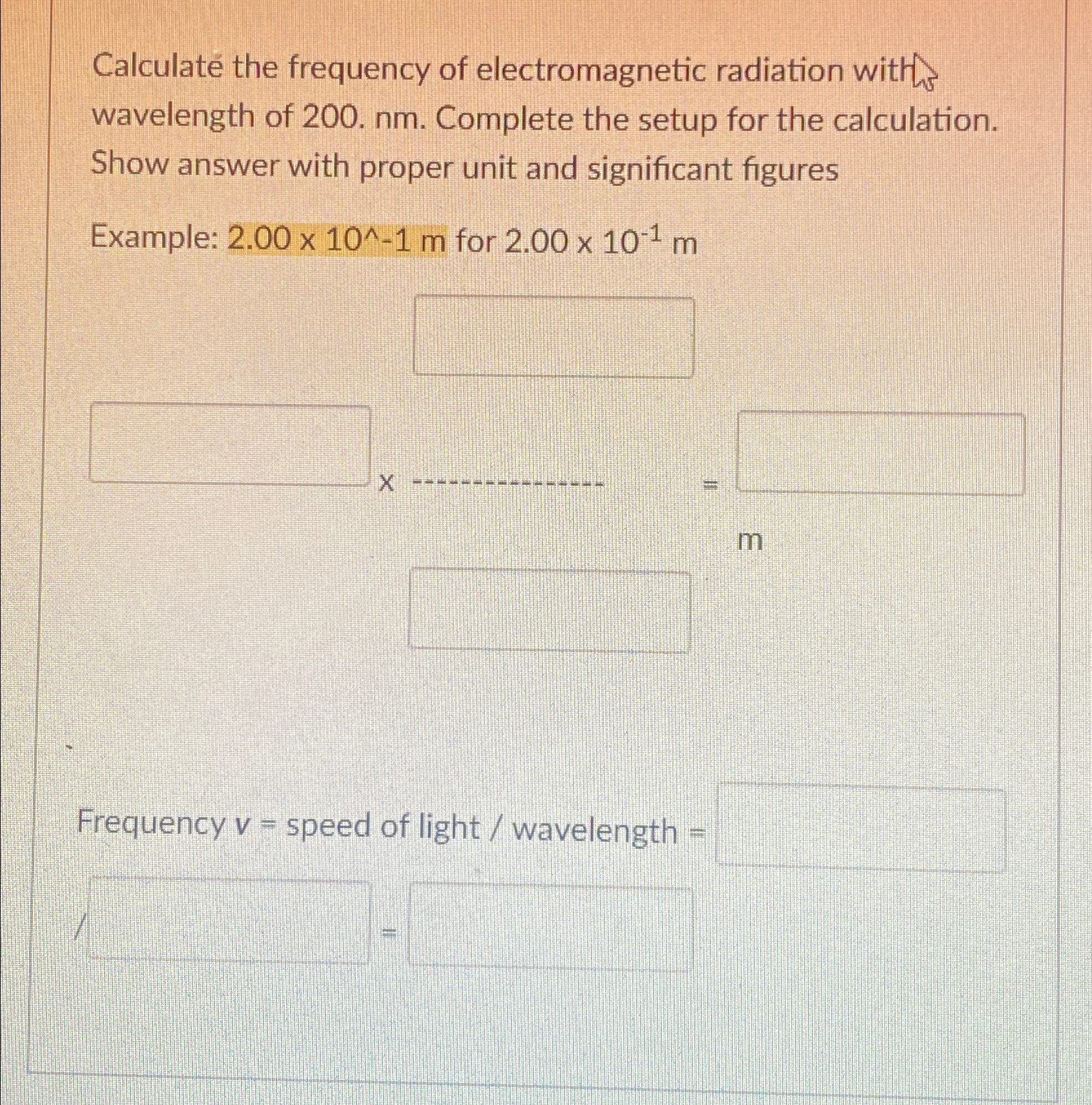 Solved Calculate the frequency of electromagnetic radiation | Chegg.com