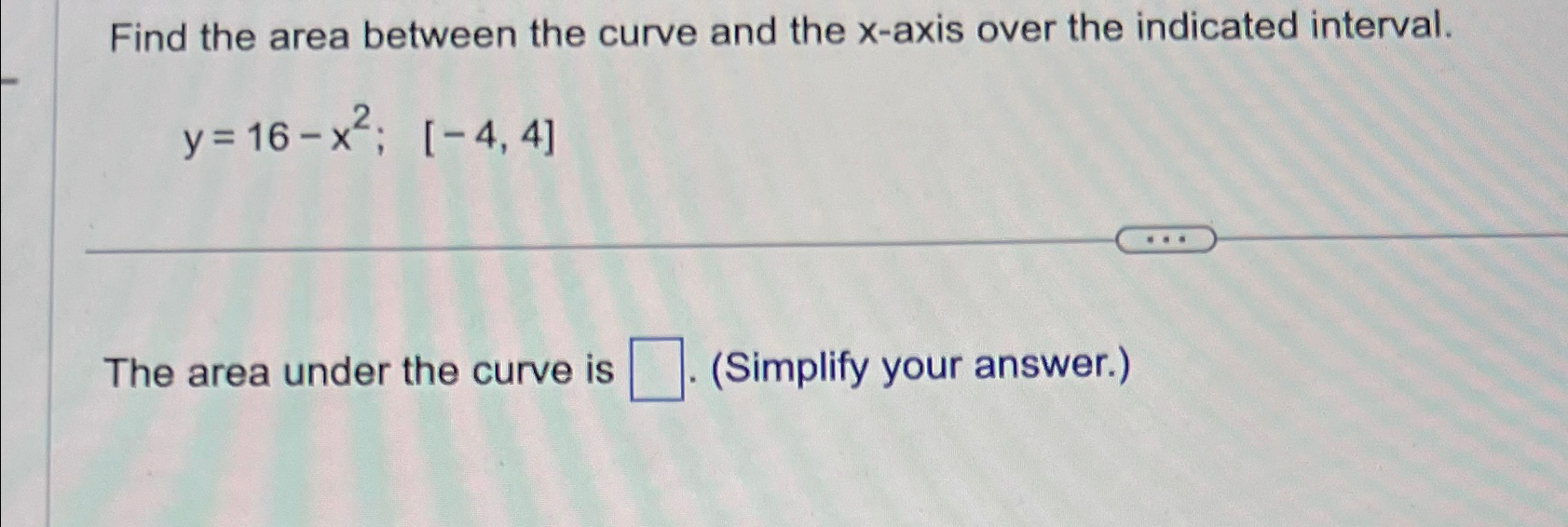 Solved Find the area between the curve and the x-axis over | Chegg.com