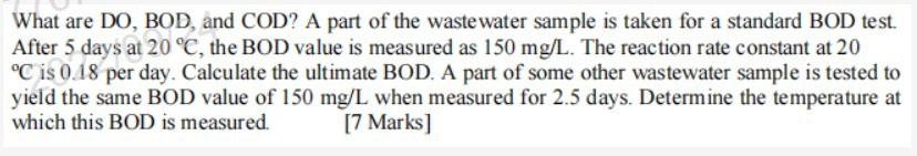 Solved What are DO, BOD, and COD? A part of the wastewater | Chegg.com