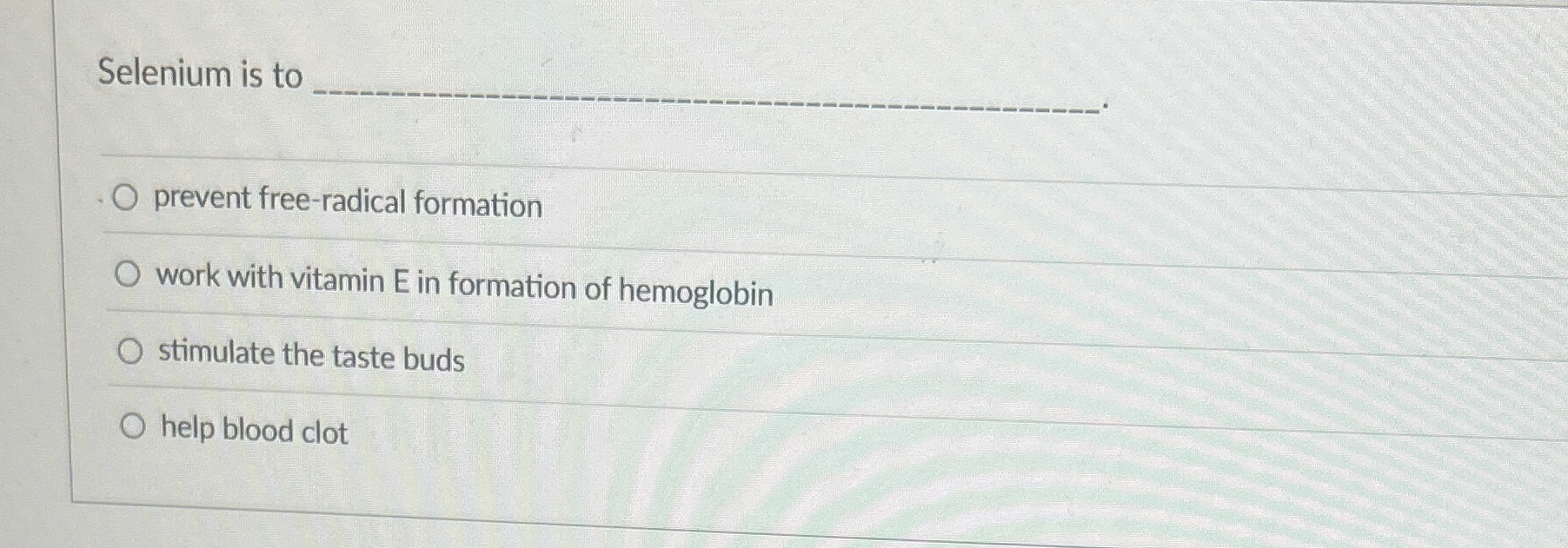 Solved Selenium is toprevent free-radical formationwork with | Chegg.com