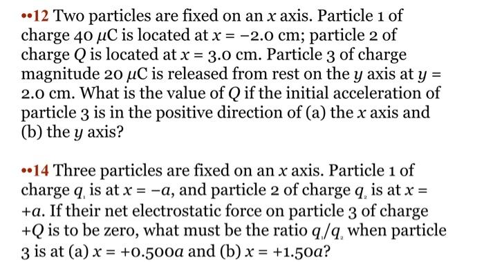 Solved ..12 Two particles are fixed on an x axis. Particle 1 | Chegg.com