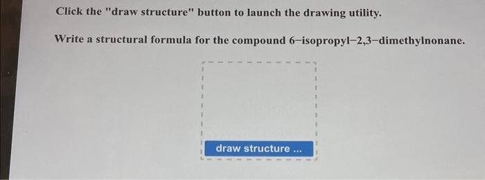 Solved Click the "draw structure" button to launch the | Chegg.com