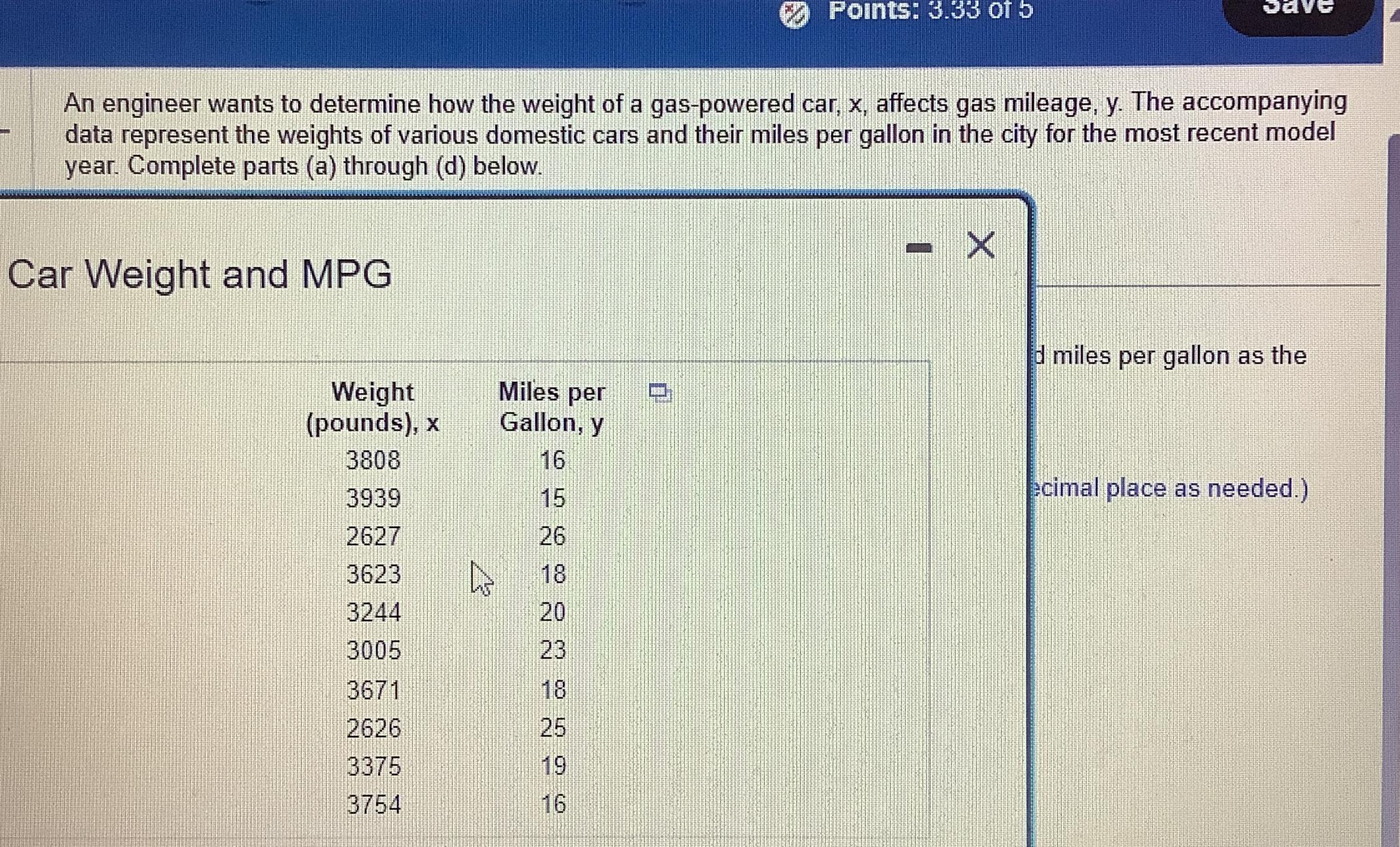 An engineer wants to determine how the weight of a | Chegg.com