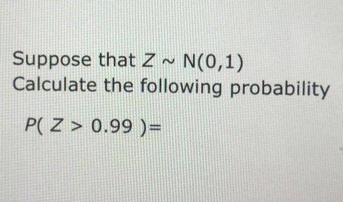 Solved Suppose that Z ~ N(0,1) Calculate the following | Chegg.com