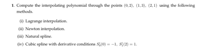 Solved 1. Compute the interpolating polynomial through the | Chegg.com