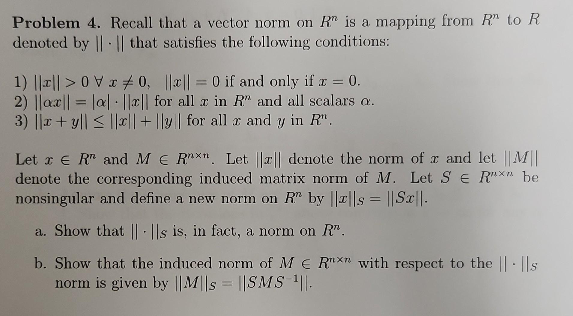 Solved The term "induced norm" refers to a "subordinate | Chegg.com