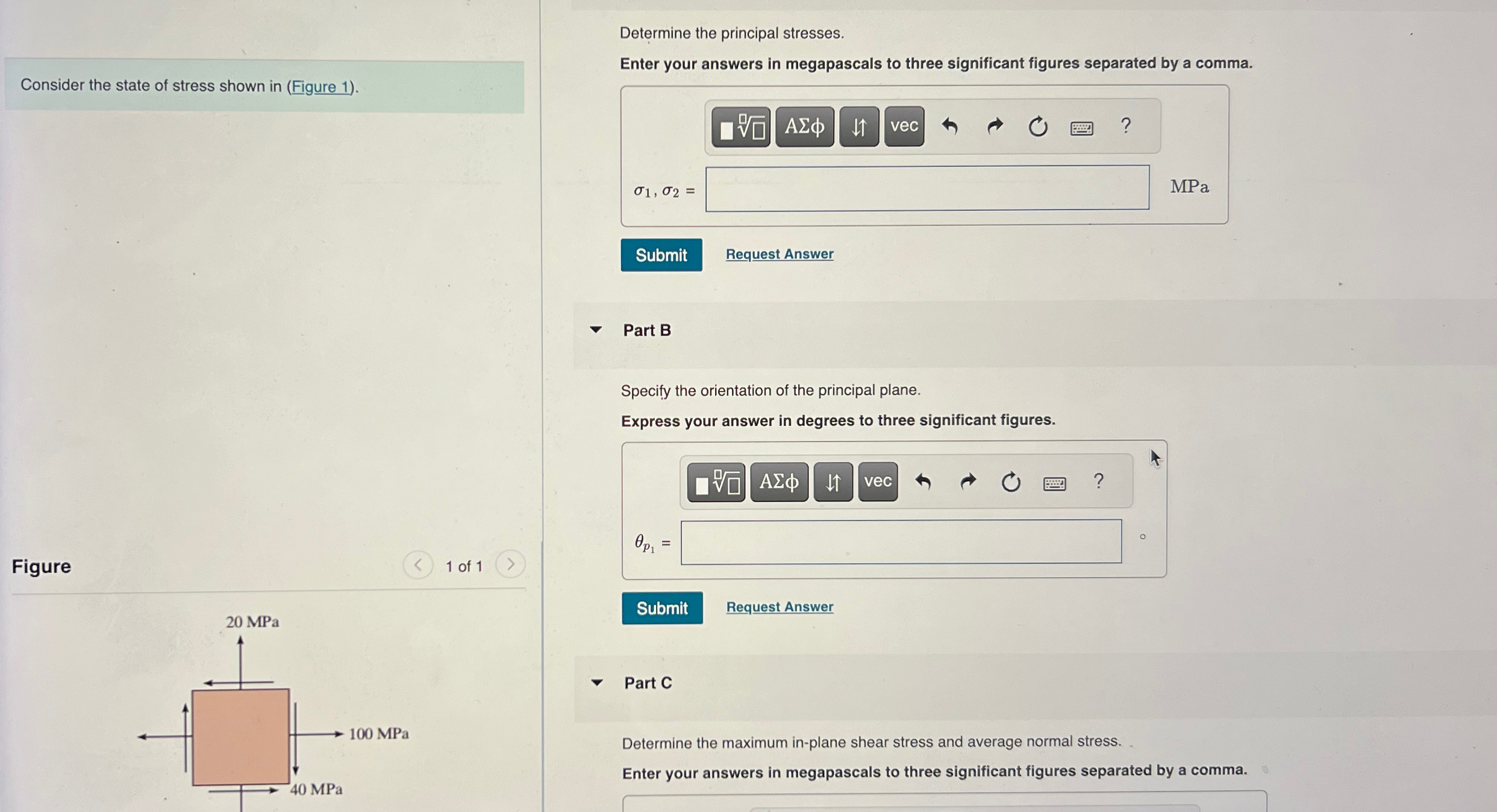 Solved Determine the principal stresses.Enter your answers | Chegg.com