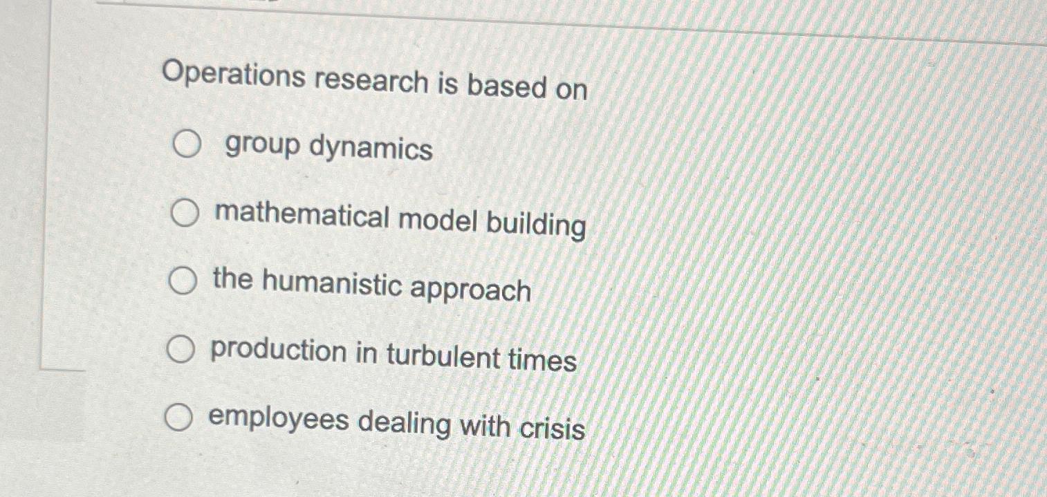 Solved Operations research is based ongroup | Chegg.com