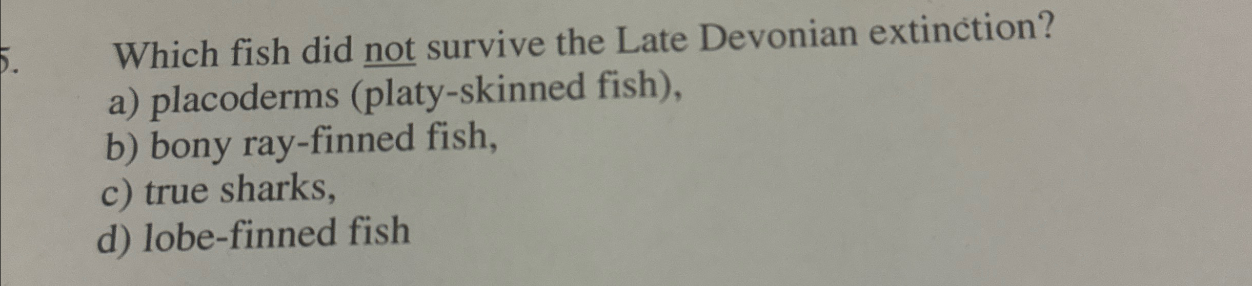 Solved Which fish did not survive the Late Devonian | Chegg.com