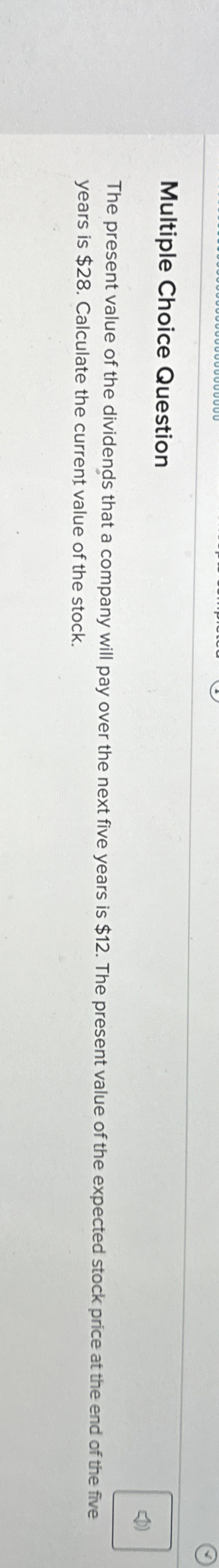 Multiple Choice QuestionThe present value of the | Chegg.com