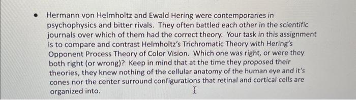 Solved Hermann von Helmholtz and Ewald Hering were | Chegg.com