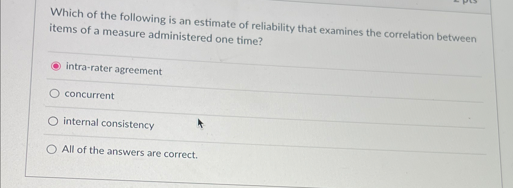 Solved Which of the following is an estimate of reliability | Chegg.com