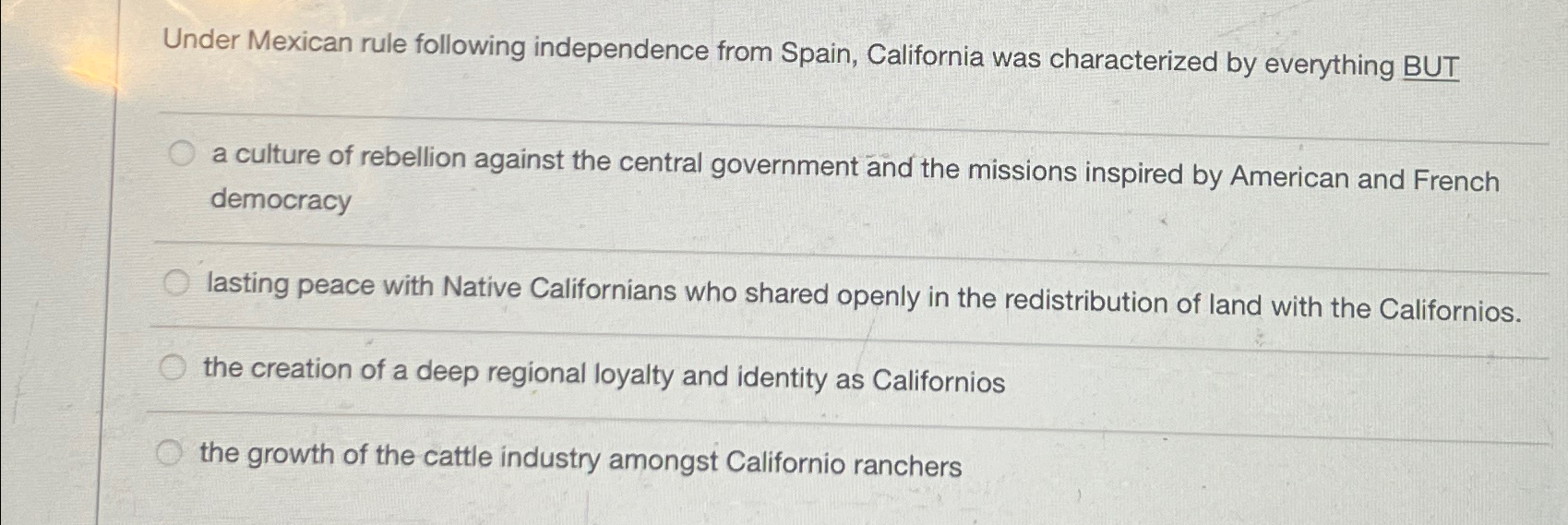 Solved Under Mexican rule following independence from Spain, | Chegg.com