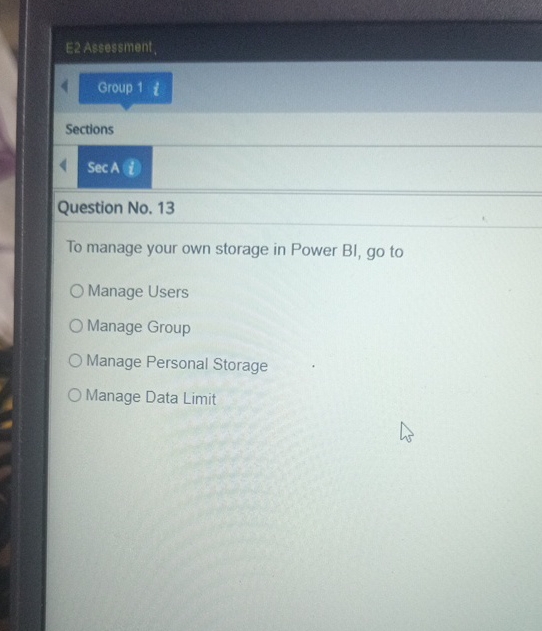 Solved E2. ﻿Assessiment.SectionsQuestion No. 13To manage | Chegg.com