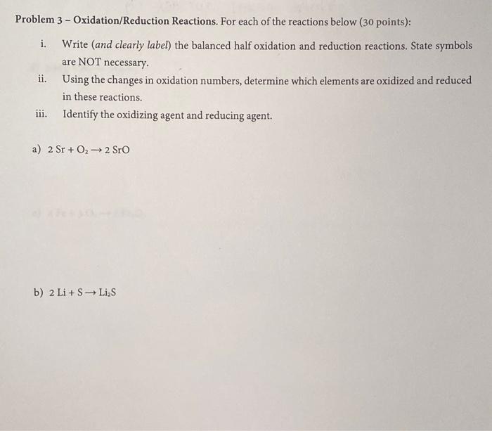 Solved Problem 3 - Oxidation/Reduction Reactions. For each | Chegg.com Solved Problem 3 - Oxidation/Reduction Reactions. For each | Chegg.com