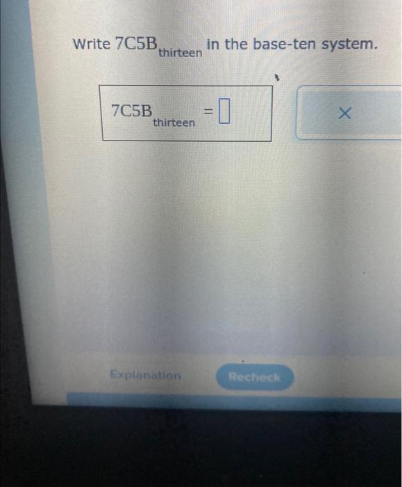 Solved Write 765B in the base-ten system. | Chegg.com