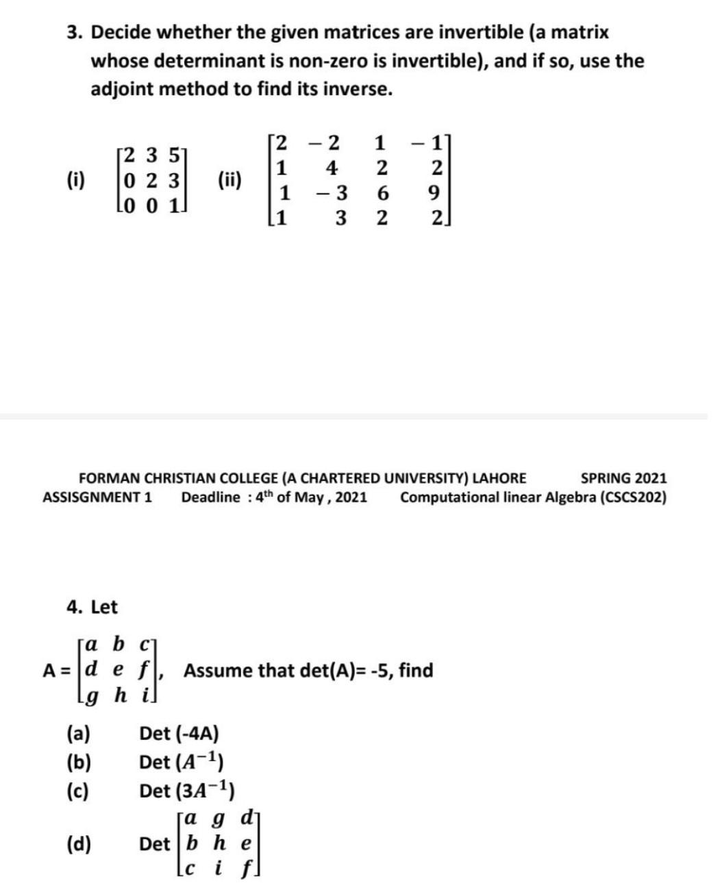 Solved 3. Decide whether the given matrices are invertible | Chegg.com