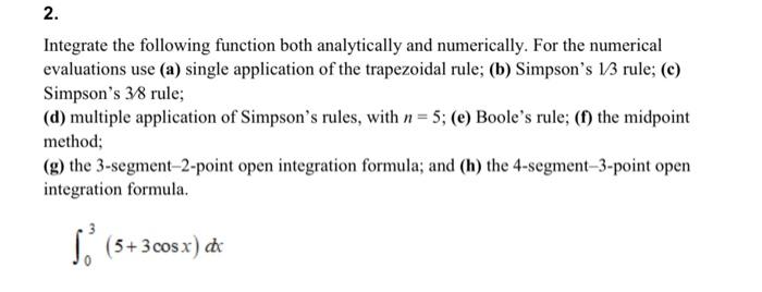Solved Integrate The Following Function Both Analytically