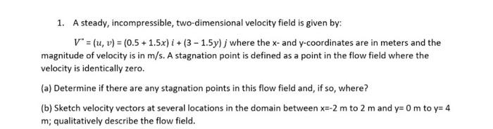Solved 4. Consider the steady, two-dimensional velocity | Chegg.com