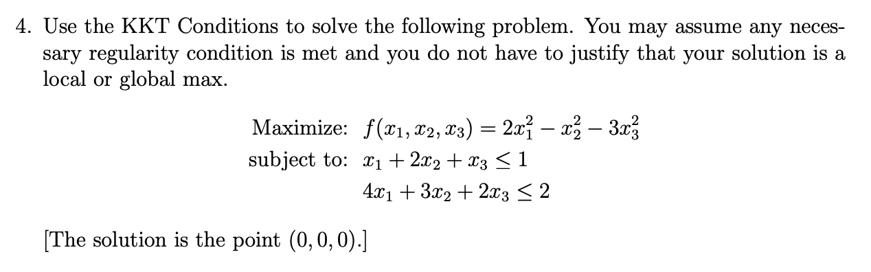 Solved Use the KKT ﻿Conditions to ﻿solve the following | Chegg.com