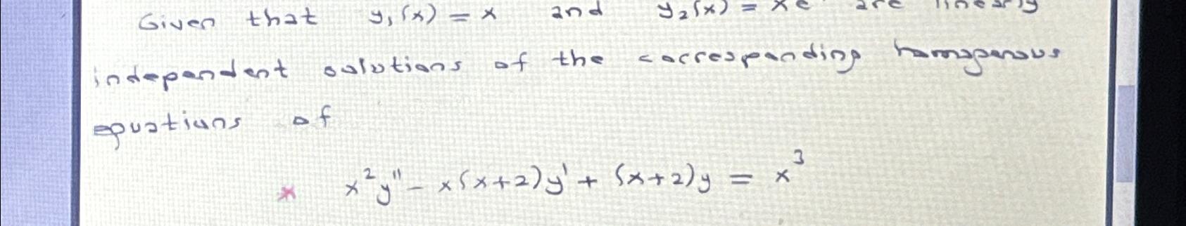 Given that y1(x)=x ﻿and y2(x)=xex ﻿are mineariy | Chegg.com