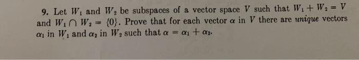 Solved 9. Let W1 and W2 be subspaces of a vector space V | Chegg.com
