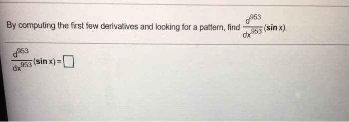 Solved By computing the first few derivatives and looking | Chegg.com