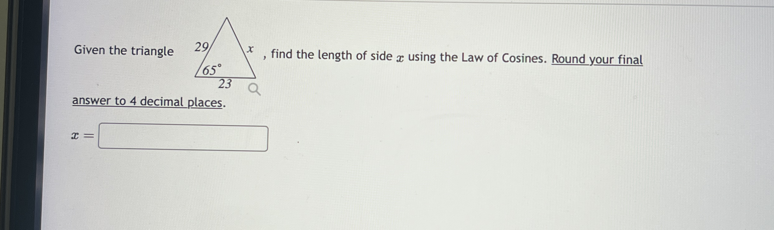Given the triangle find the length of side x ﻿using | Chegg.com
