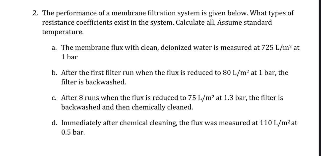 Solved The performance of a membrane filtration system is | Chegg.com