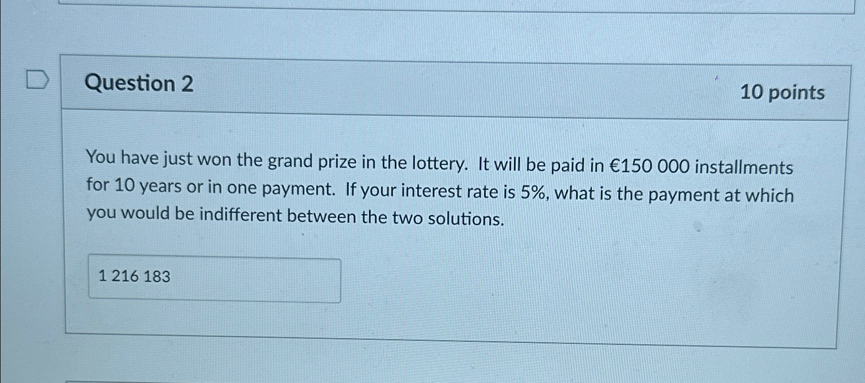 Solved Question 210 ﻿pointsYou have just won the grand prize | Chegg.com