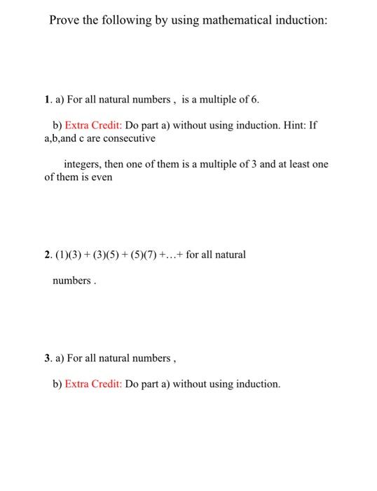 Solved Prove the following by using mathematical induction: | Chegg.com