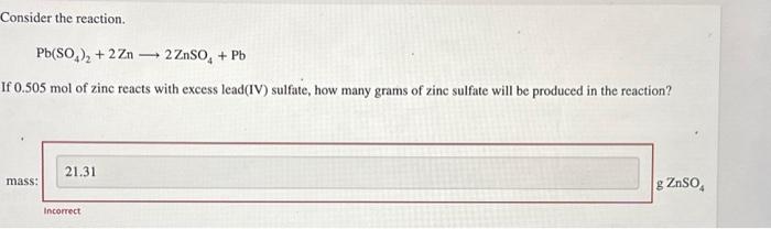 Solved Consider the reaction. Pb(SO4)2+2Zn 2ZnSO4+Pb If | Chegg.com