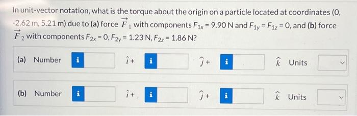 Solved In unit-vector notation, what is the torque about the | Chegg.com