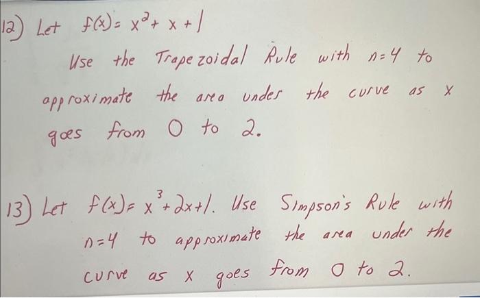 Solved 2) Let f(x)=x2+x+1 Use the Trapezoidal Rule with n=4 | Chegg.com