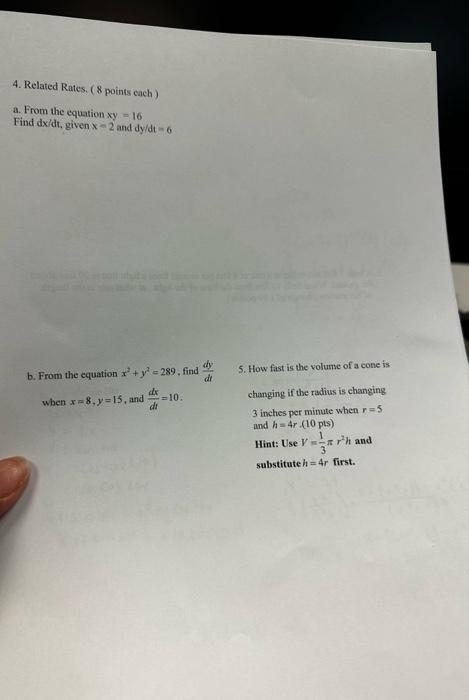 Solved a. From the equation xy=16 Find dx/dt, given x=2 and | Chegg.com
