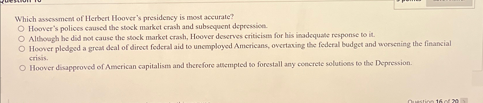 Solved Which assessment of Herbert Hoover's presidency is | Chegg.com