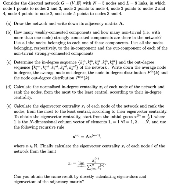 Solved Consider the directed network G=(V,E) ﻿with N=5 | Chegg.com
