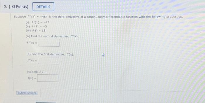 Solved 3. [-/3 Points] DETAILS Suppose f"(x) = -48x is the | Chegg.com