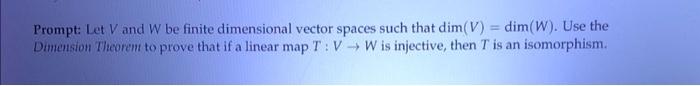 Solved Prompt: Let V and W be finite dimensional vector | Chegg.com