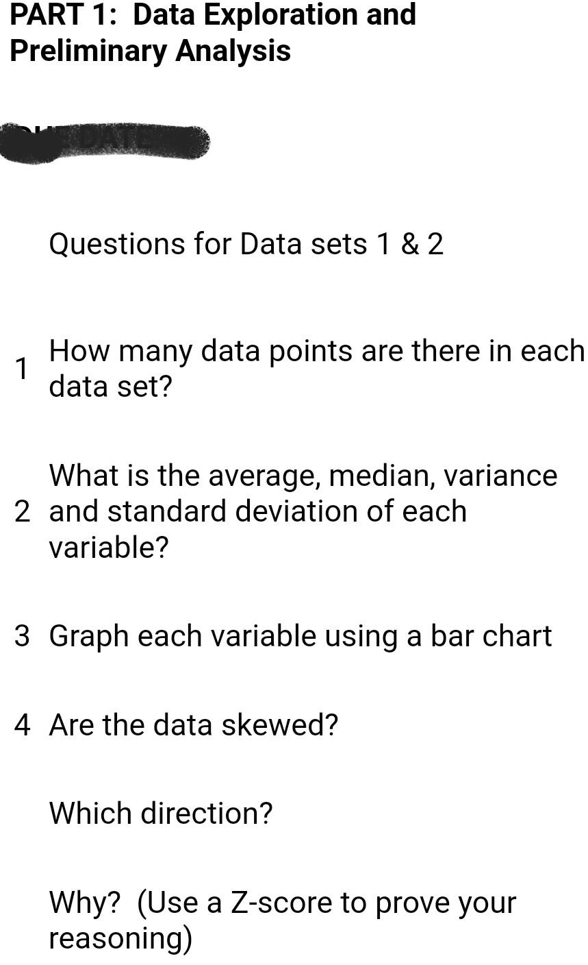 Solved PART 1: Data Exploration and Preliminary Analysis | Chegg.com