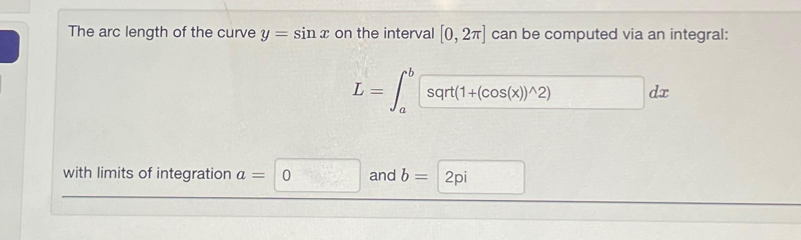 Solved The arc length of the curve y=sinx ﻿on the interval | Chegg.com