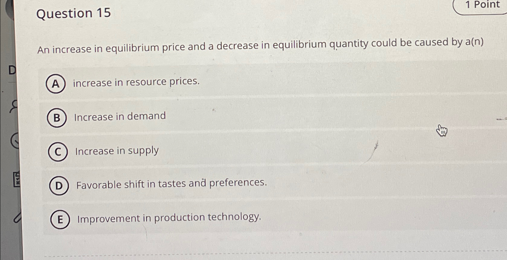 Solved Question 151 ﻿PointAn increase in equilibrium price | Chegg.com