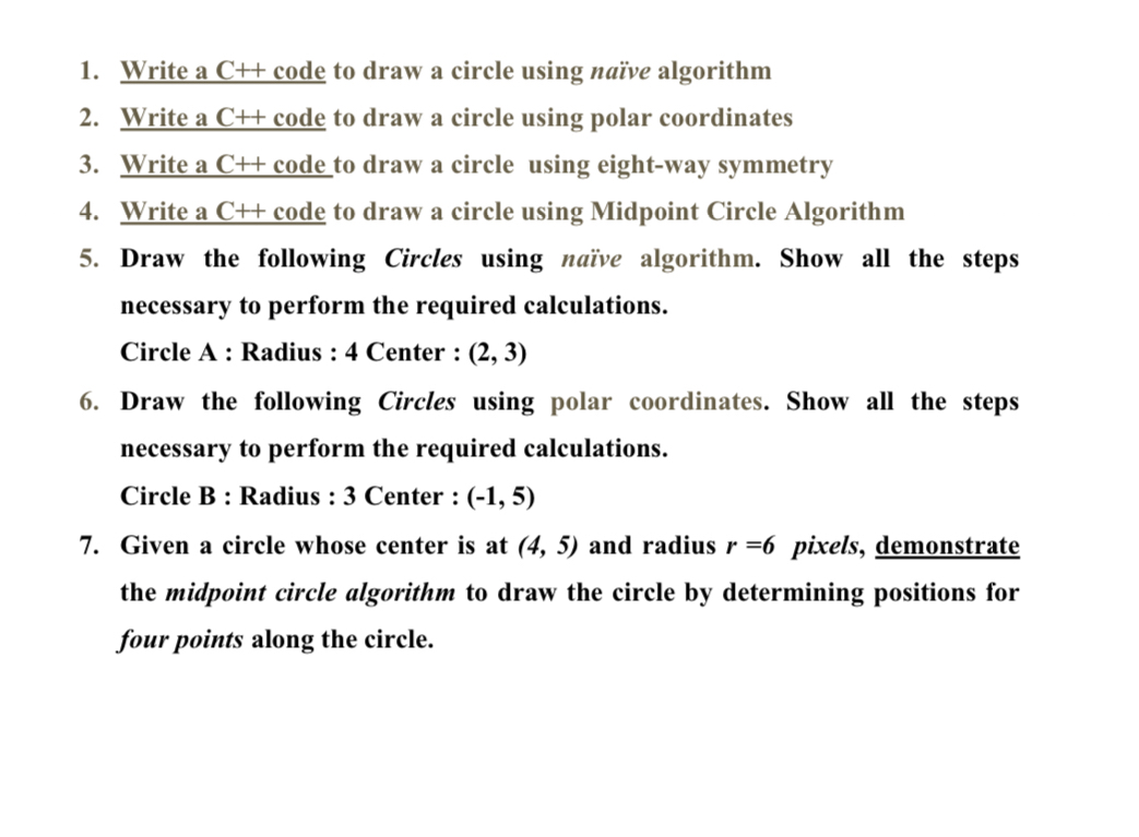 Solved Write a C++ ﻿code to draw a circle using nä̈ve | Chegg.com