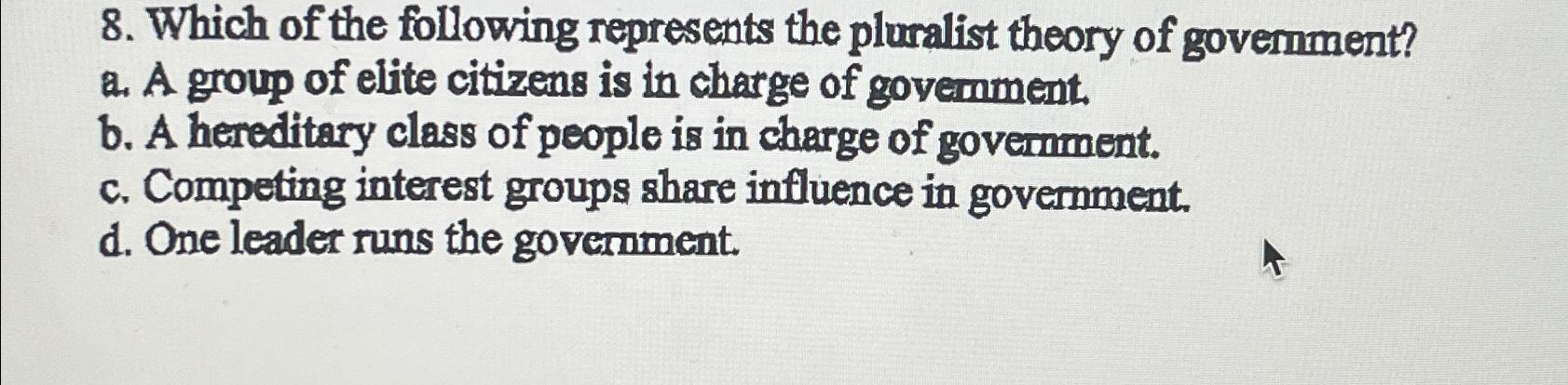 Solved Which of the following represents the pluralist | Chegg.com
