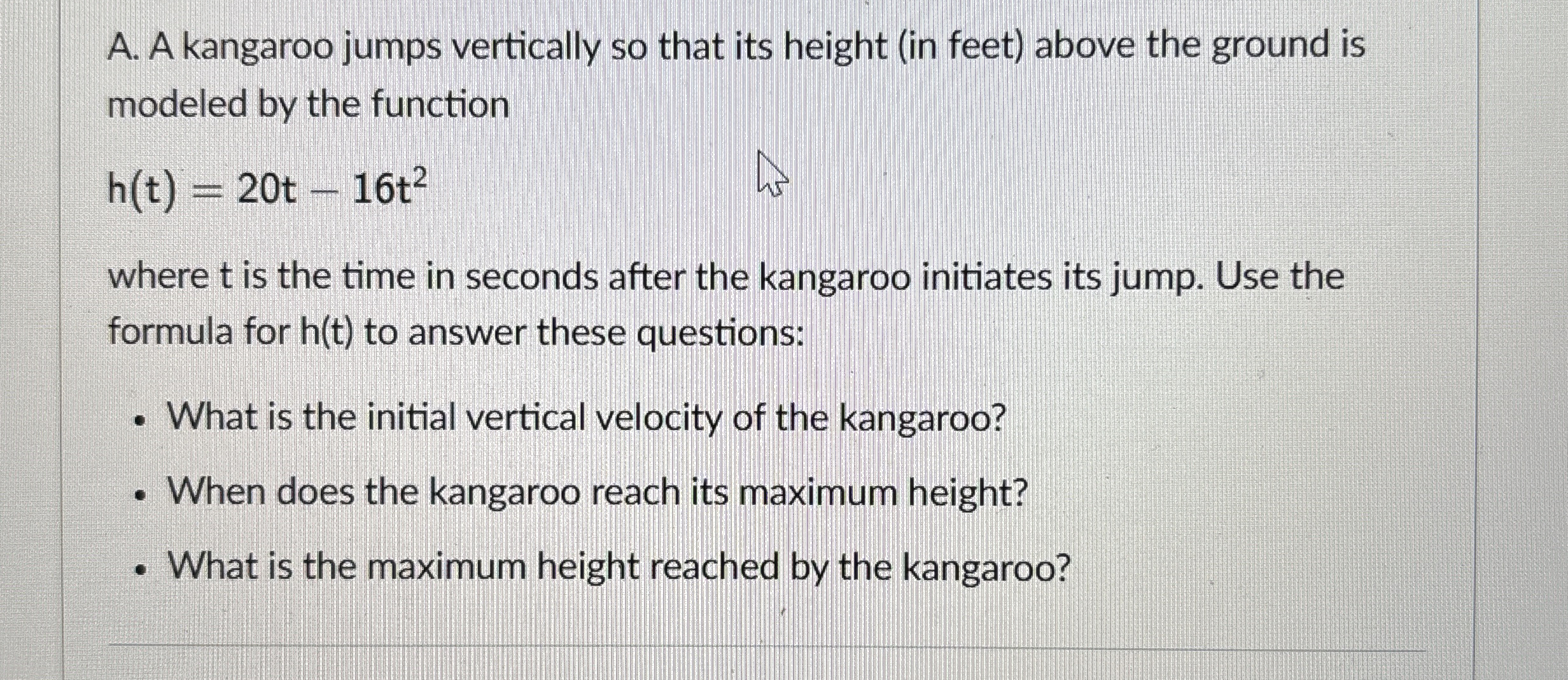 Solved A. ﻿A kangaroo jumps vertically so that its height | Chegg.com