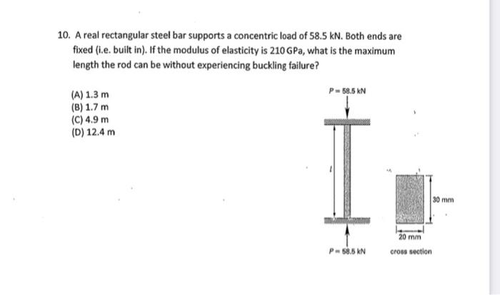 Solved 10. A real rectangular steel bar supports a | Chegg.com